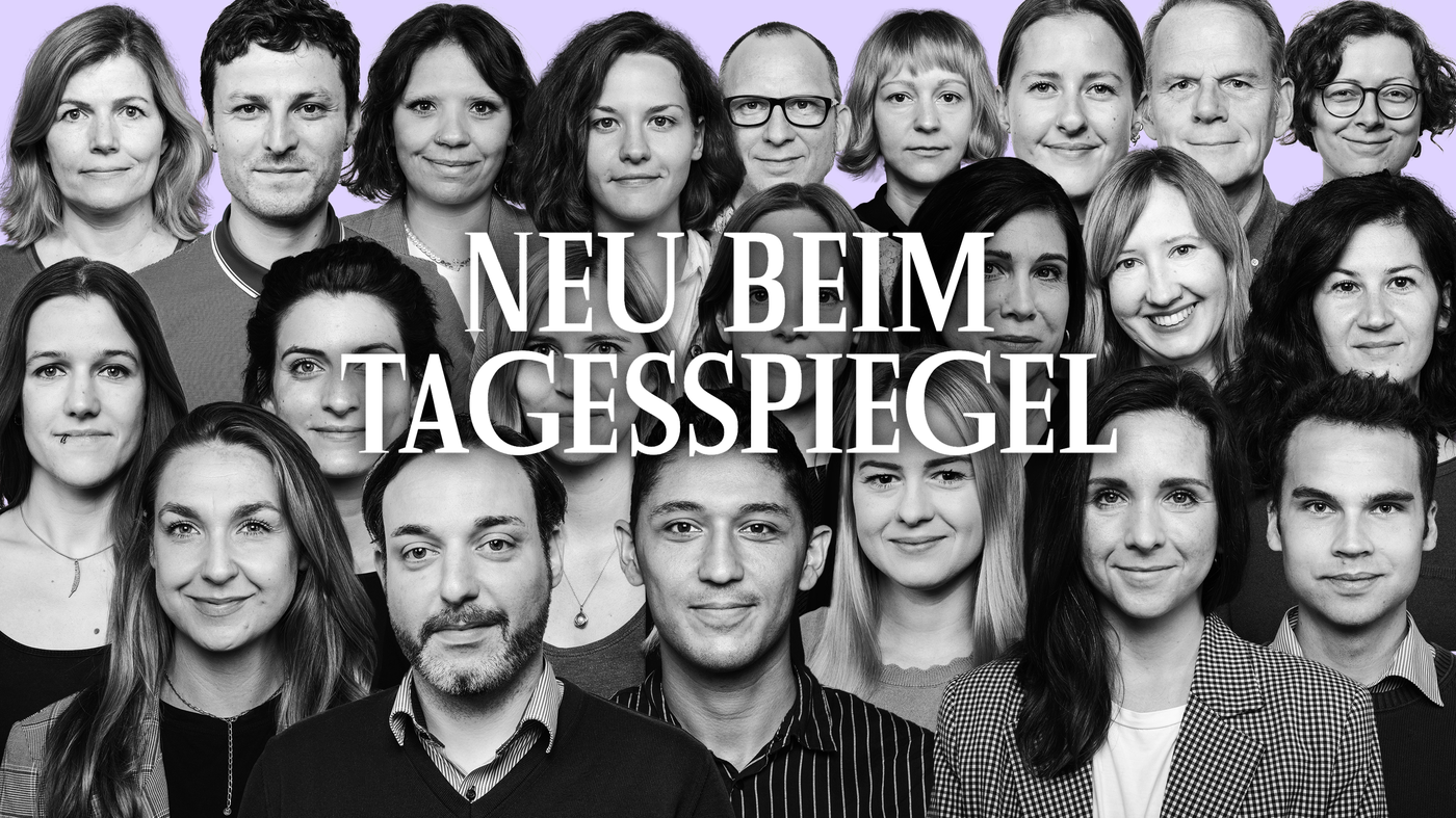 In eigener Sache: Das sind die Neuen im Berliner Tagesspiegel-Team
