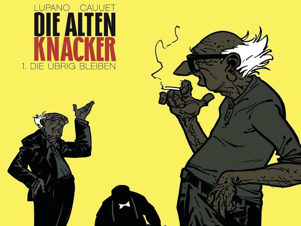 „Die alten Knacker“: Je oller, je doller